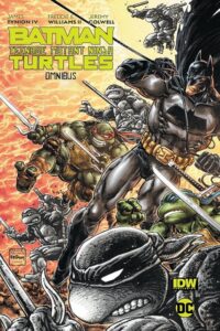 Batman/Teenage Mutant Ninja Turtles – The Epic DC & TMNT Crossover That ...