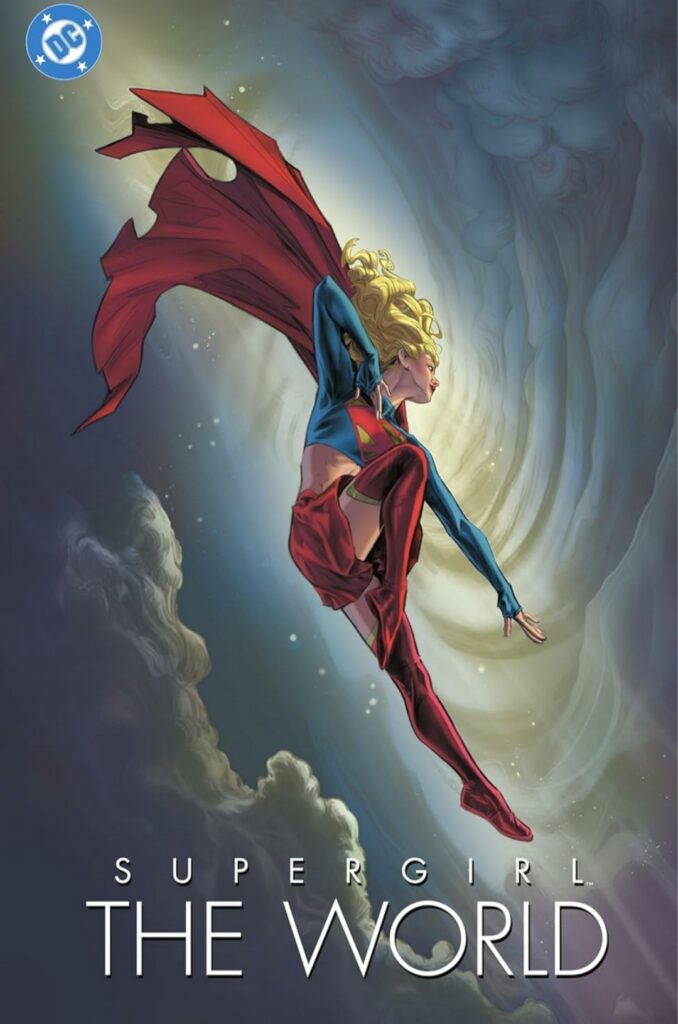 Supergirl Goes Global: DC Announces Supergirl: The World Ahead of Her ...